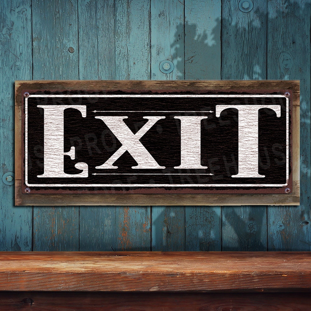 Exit Sign Black Rustic Looking Metal Sign Customizable - Etsy