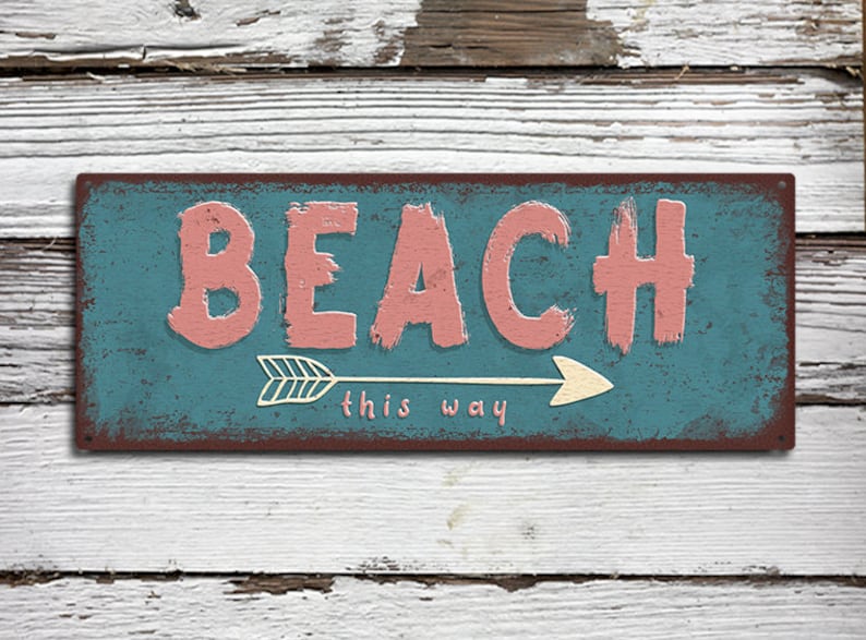Beach This Way Metal Sign Arrow Pointing Right • Rustic Looking Color ...