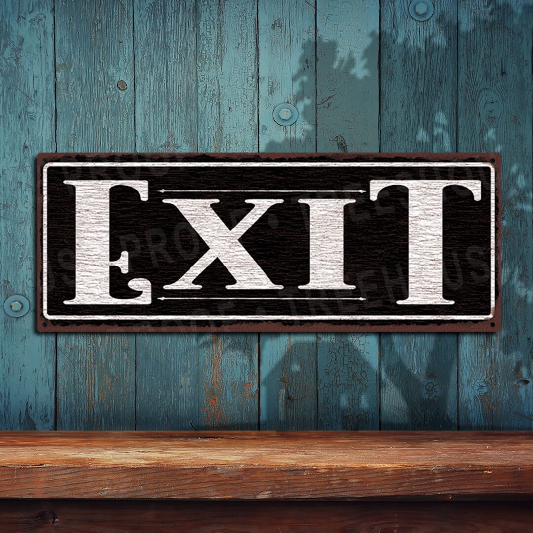 Exit Sign - Black Rustic Looking Metal Sign • Customizable Color Print ...