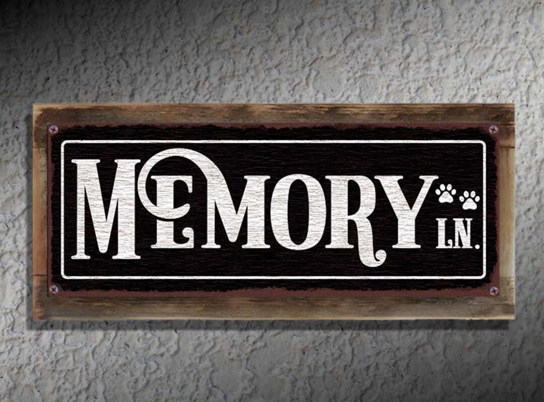 Custom Memory Ln Paws 6x16 - Rustic Metal Street Sign Made in USA Full ...