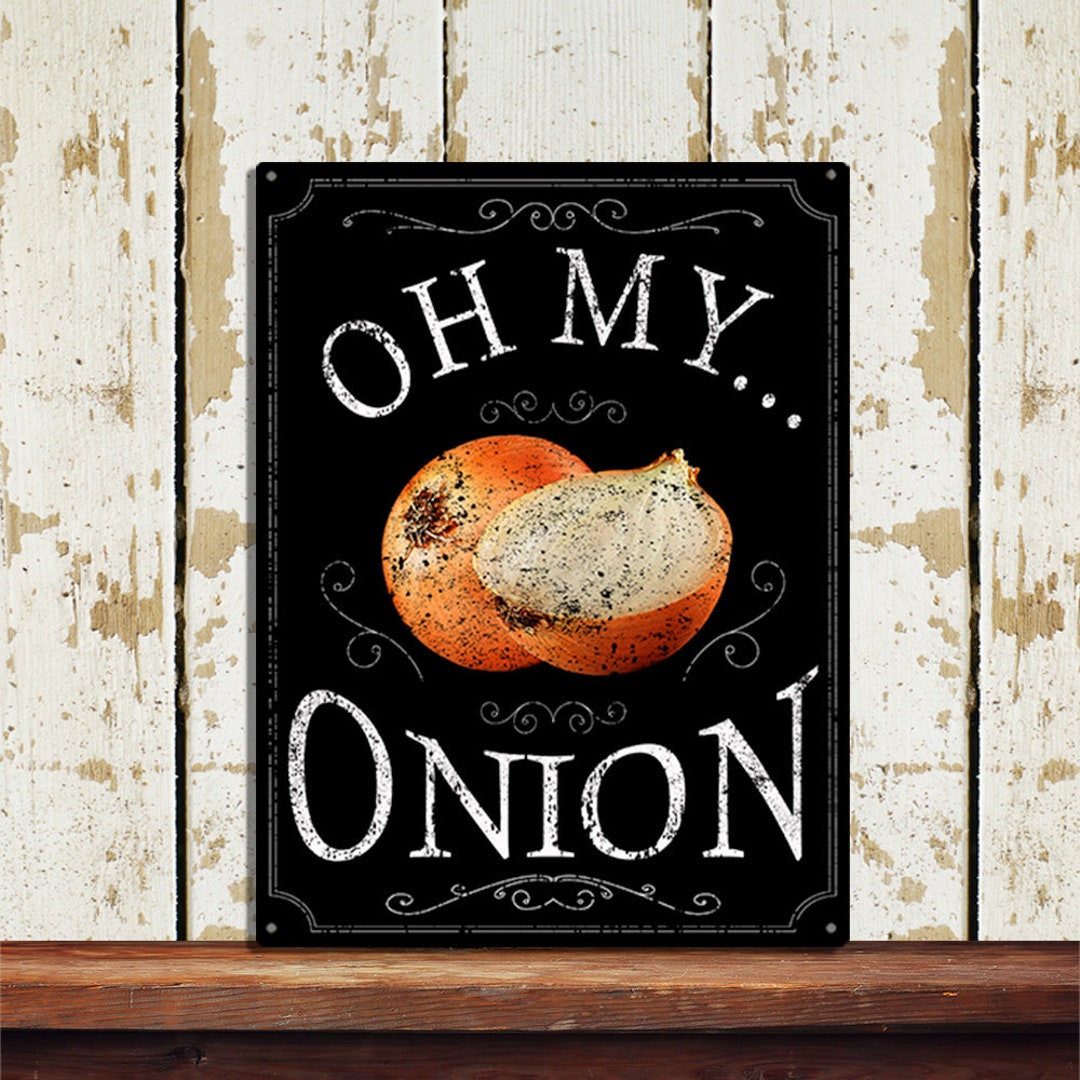 Oh My Onion - Rustic Looking Black Metal Kitchen Sign - Customizable ...