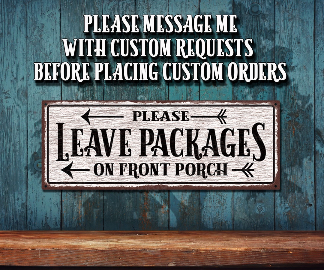 Leave Packages on Front Porch W Left Arrows White Rustic Looking Metal ...