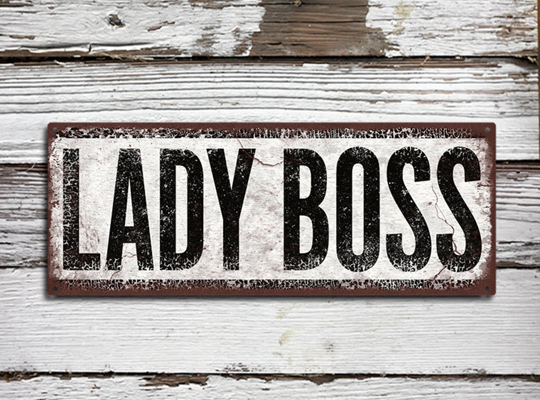 Lady Boss Metal Sign - Rustic Looking Aluminum Sign - Customizable ...