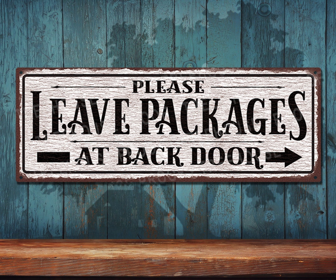 Leave Packages at Back Door Arrow Pointing Right Sign - Rustic Looking ...