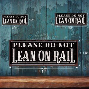 Do Not Lean on Rail - Black & White Vintage Looking Metal Sign ...