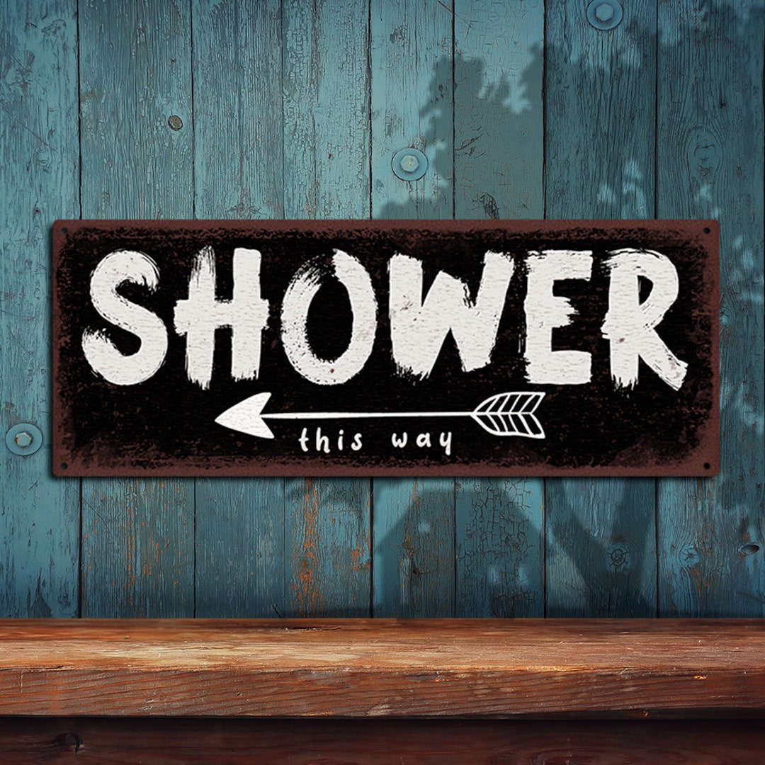 Shower This Way Metal Sign Arrow Pointing Left - Rustic Looking ...