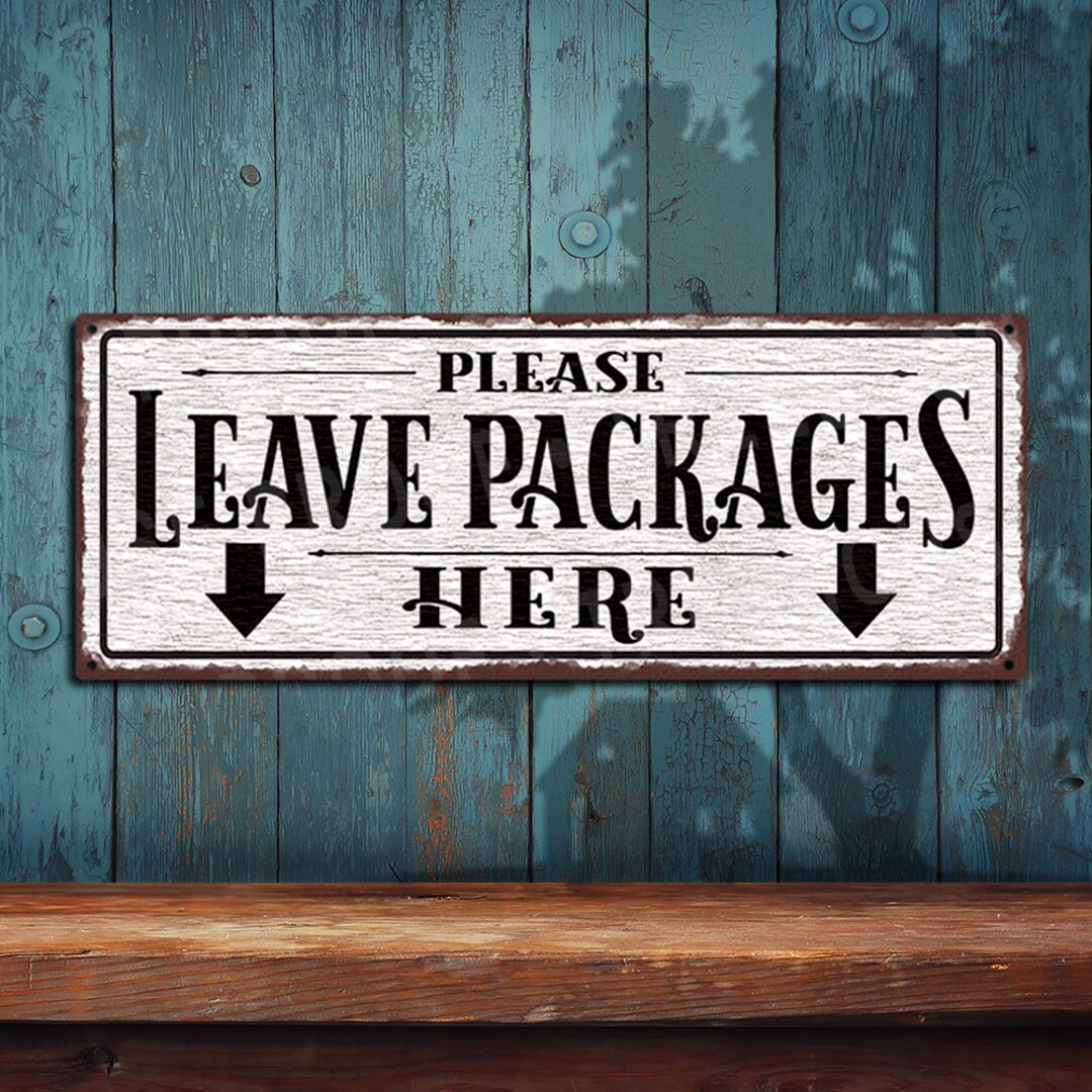 Leave Packages Here Metal Sign: Downward Pointing Arrows - Vintage ...