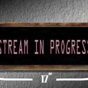 Stream in Progress - Black - Rustic Metal Street Sign - Made in USA ...