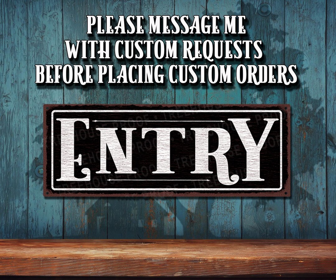 Entry Black Metal Sign: • Black Rustic Looking Aluminum Sign ...