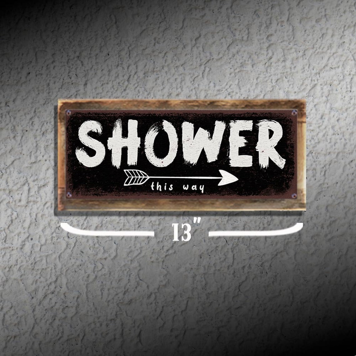 Shower This Way Metal Sign Arrow Pointing Right Rustic | Etsy