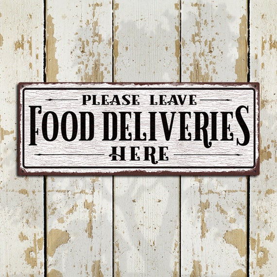 Leave Food Deliveries Here Metal Sign White Vintage Looking | Etsy