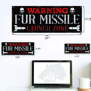 Warning Fur Missile Launch Zone - Distressed Black Rustic Looking Metal ...