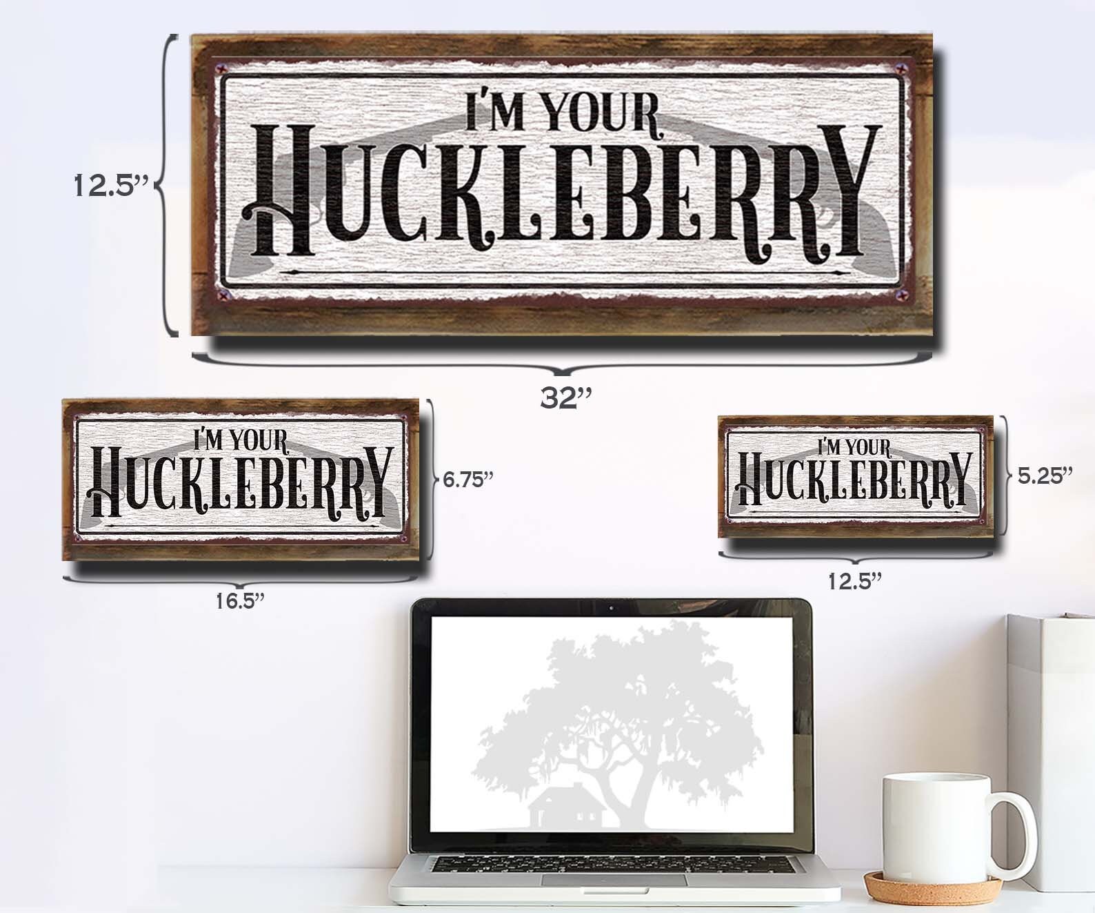 I'm Your Huckleberry Metal Sign White Rustic Looking - Etsy