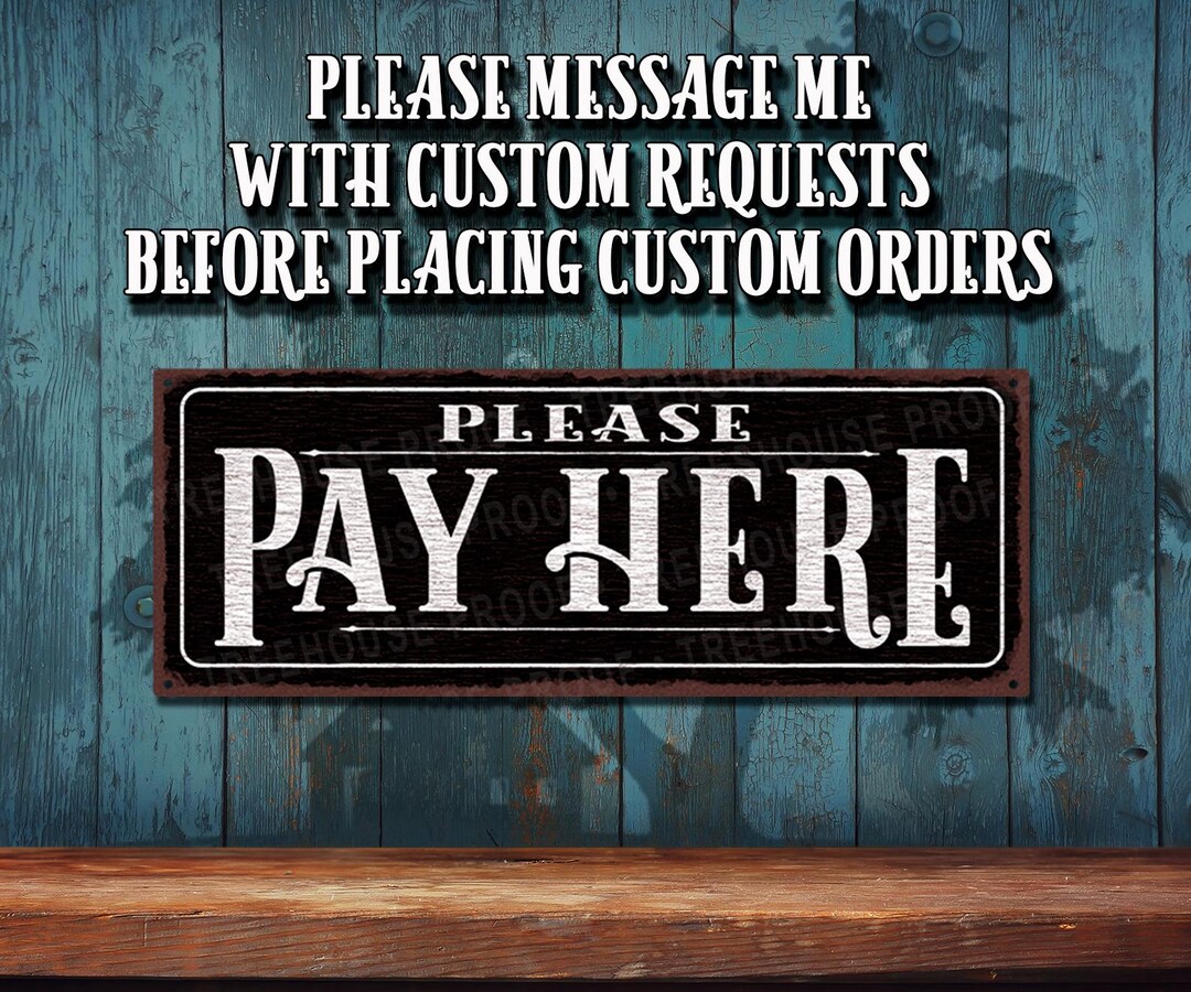 Please Pay Here Sign • Black Rustic Looking Aluminum Sign ...