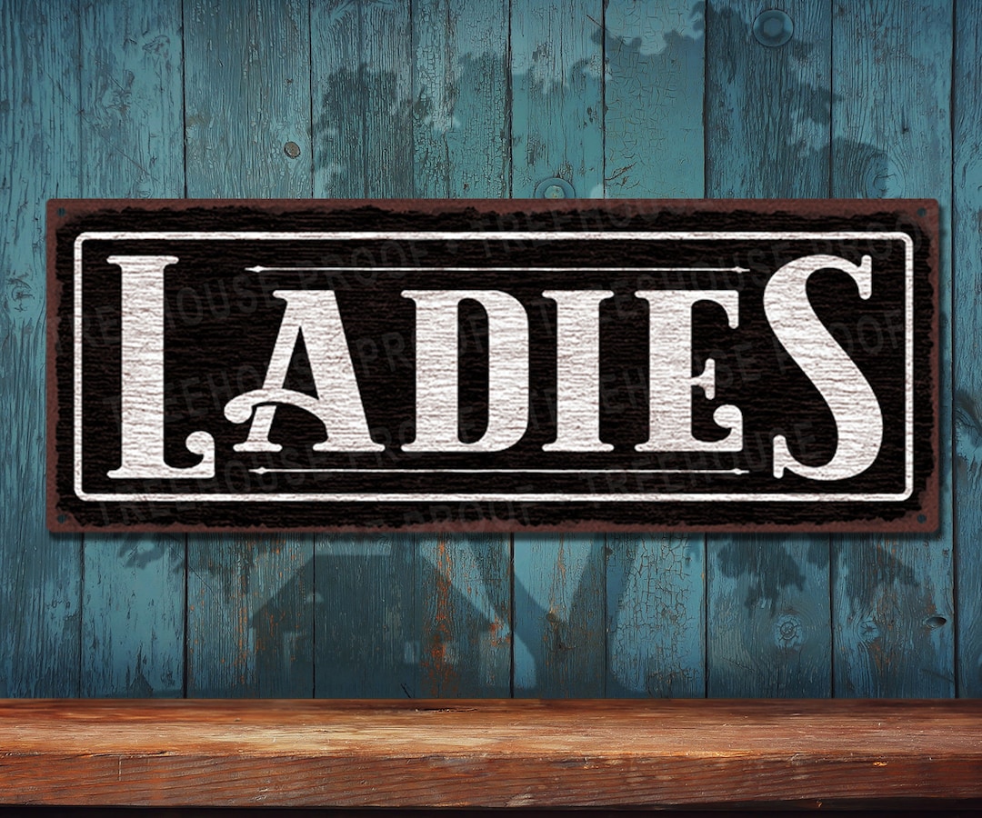 Ladies Black Metal Sign • Black Rustic Looking Aluminum Sign ...