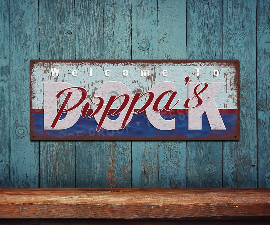 Life is Better on Poppa's Dock Metal Sign - Rustic Looking ...