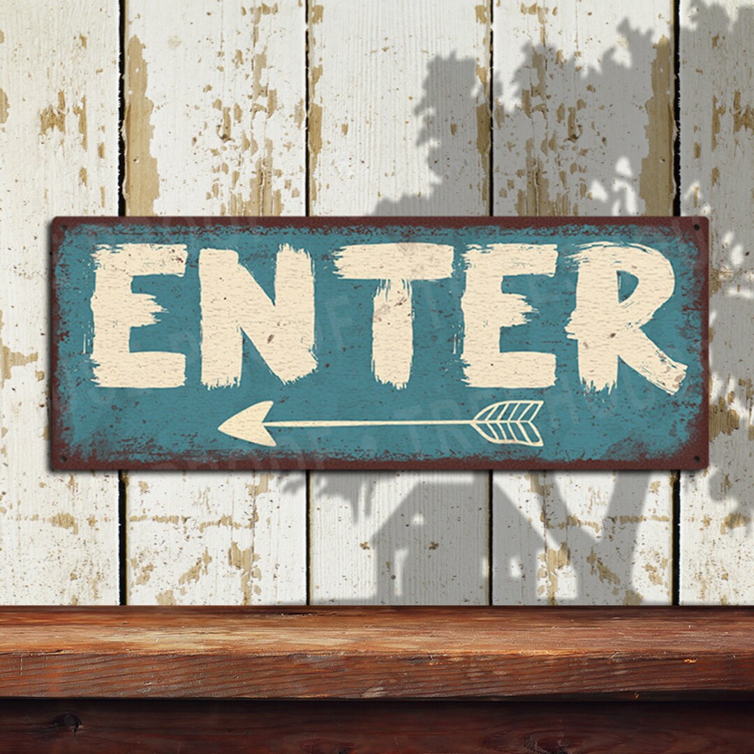 Enter Green Metal Sign Arrow Pointing Left • Rustic Looking ...