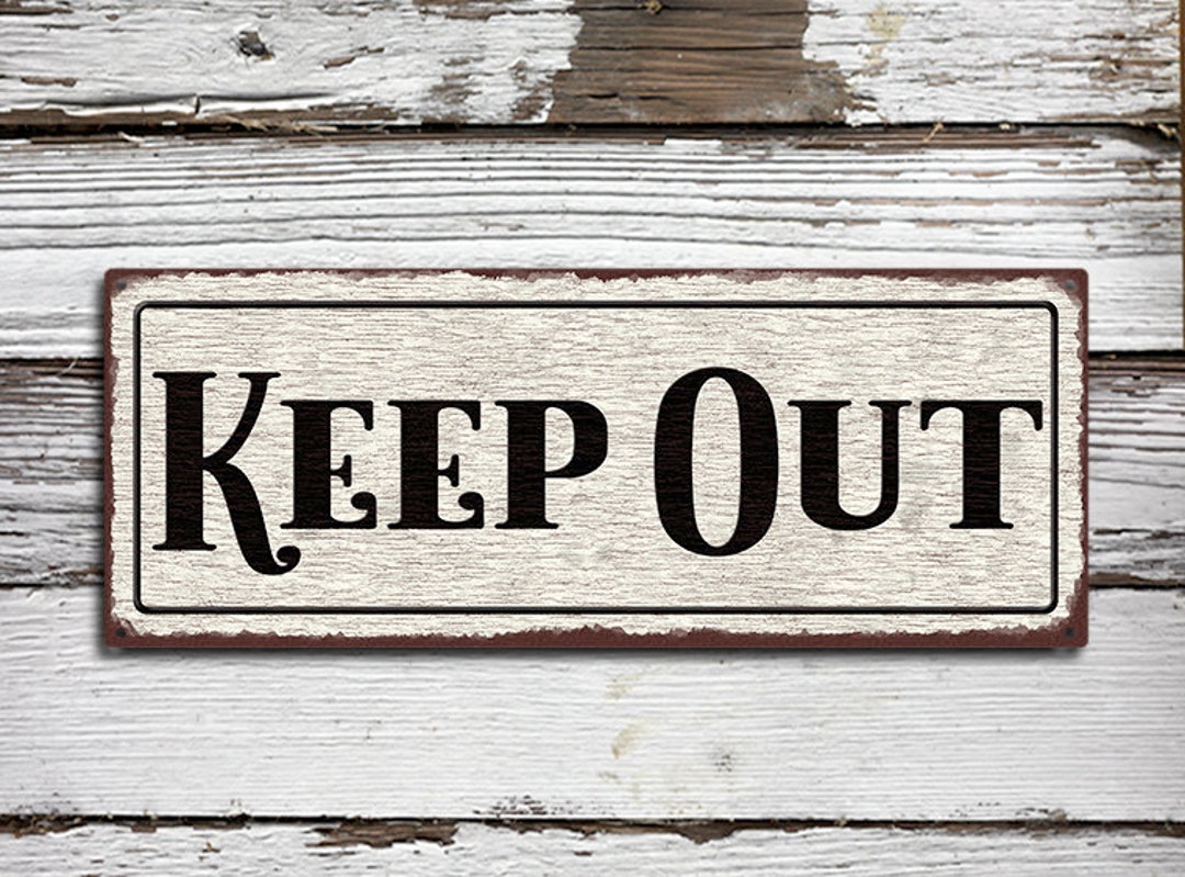 Keep Out Sign - Rustic Looking Aluminum Sign - Color Imprint on ...