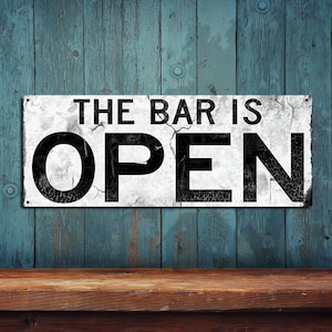 The Bar is Open - Rustic Looking Aluminum White Metal Sign • Color ...