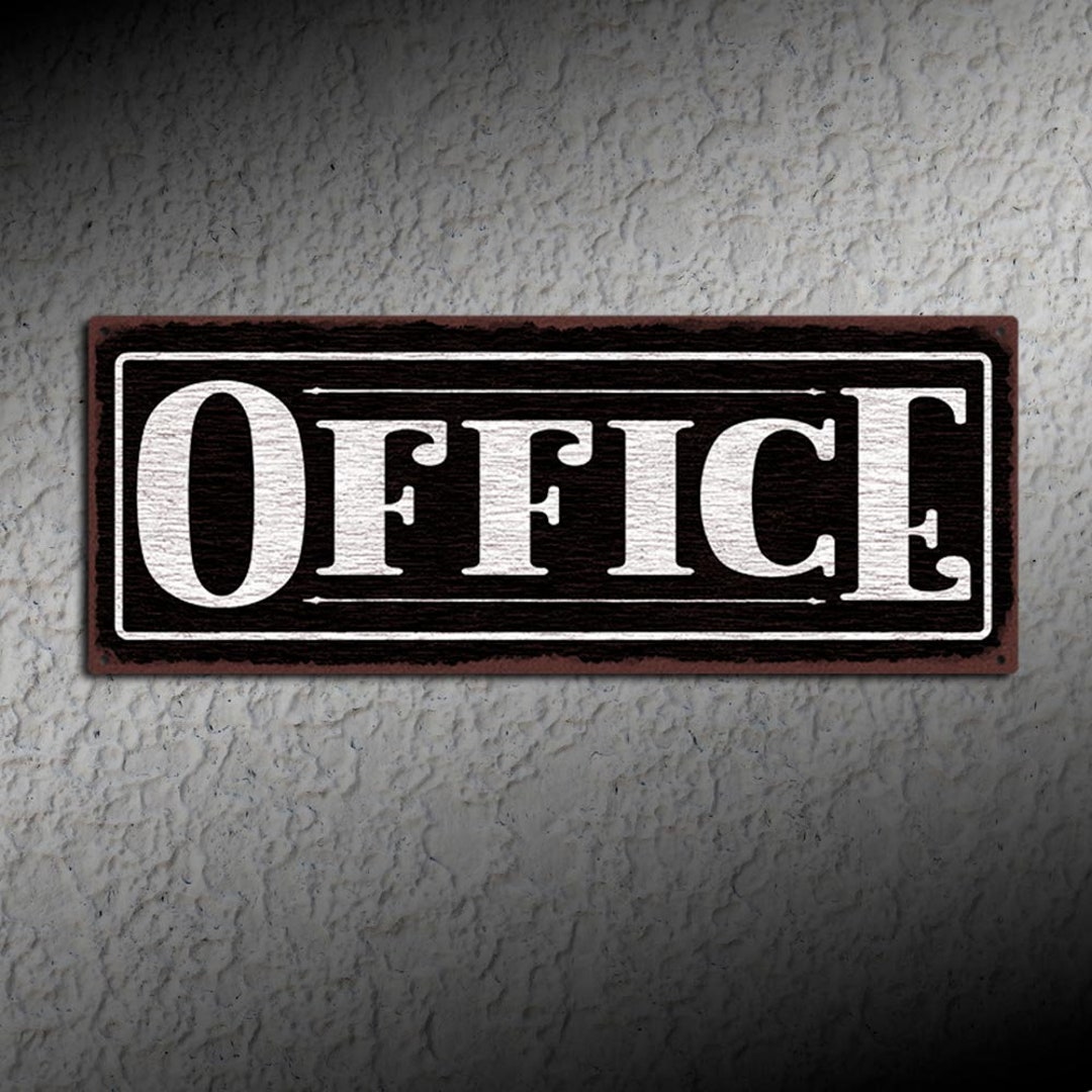 Office Sign • Black Rustic Looking Aluminum Sign • Color Imprint on ...