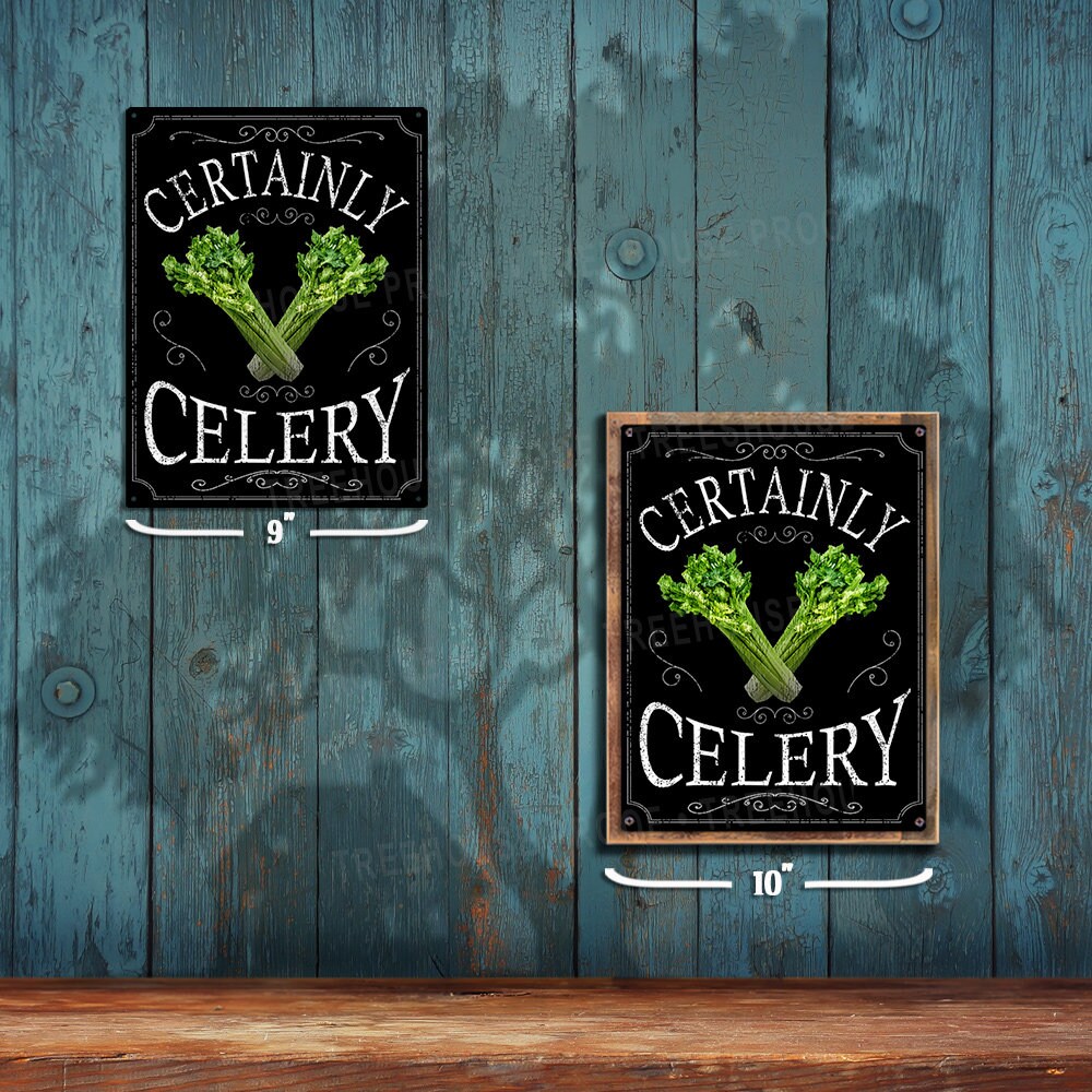 Certainly Celery Metal Sign for Kitchen or Garden Rustic | Etsy