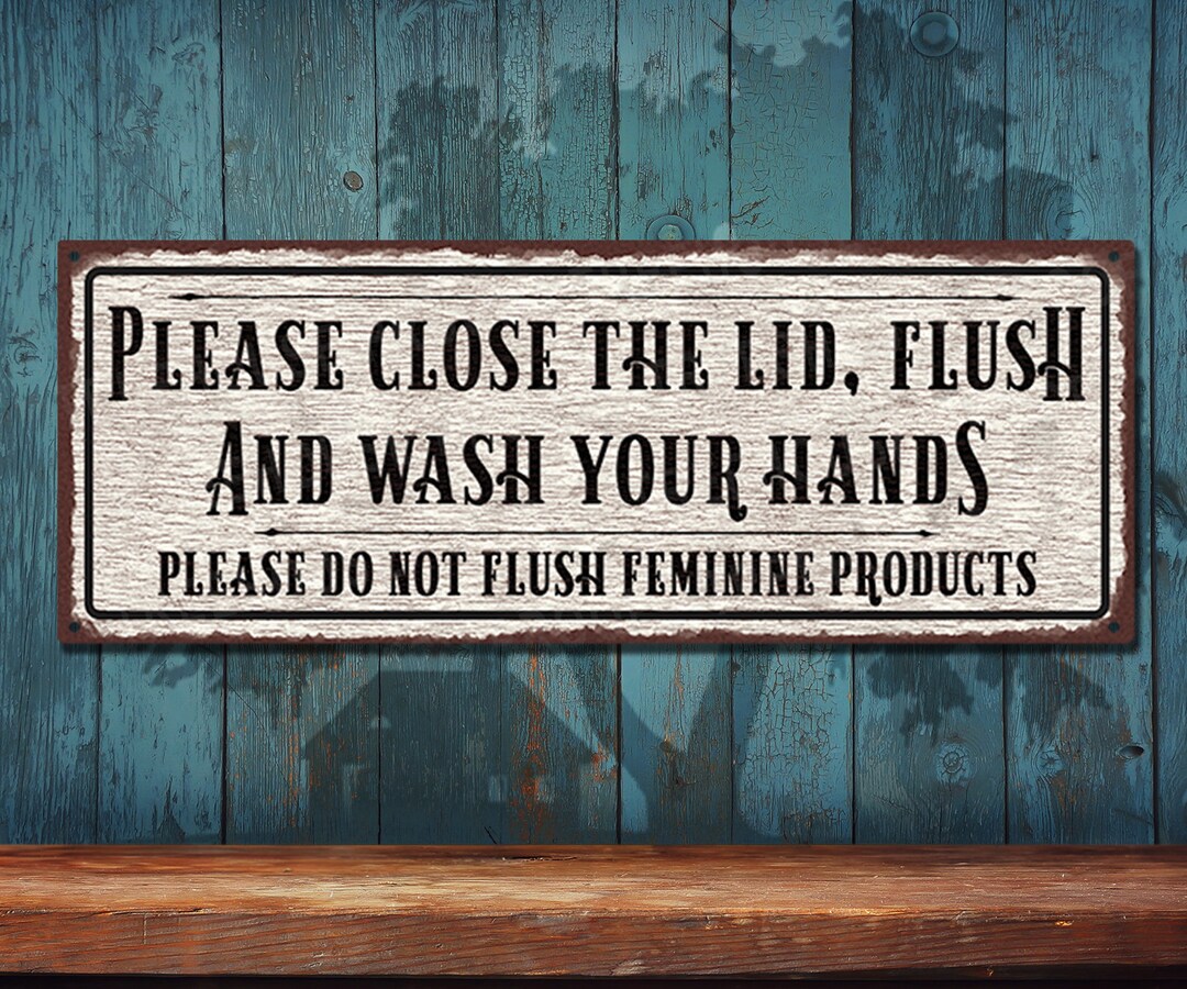 Restroom Sign • Please Flush & Wash Your Hands • aluminum Sign - Full ...