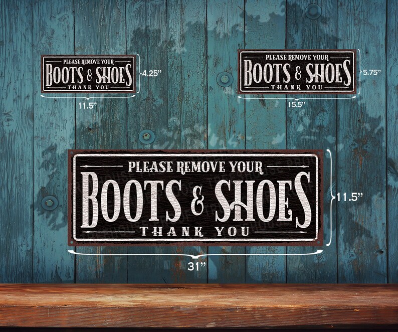 Please Remove Your Boots & Shoes Metal Sign - Vintage Looking Black ...