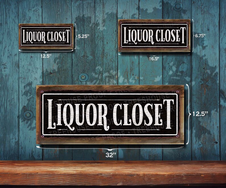Liquor Closet Metal Sign - Rustic Looking Aluminum Sign • Color Imprint ...