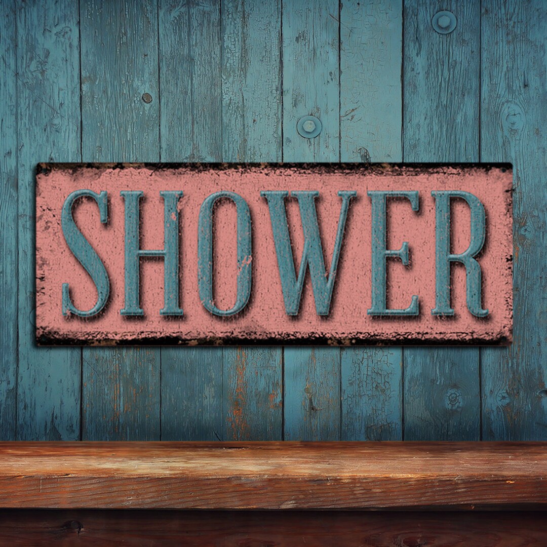 Metal Shower Sign - Rustic - Aluminum - Color Imprint - Rustproof ...