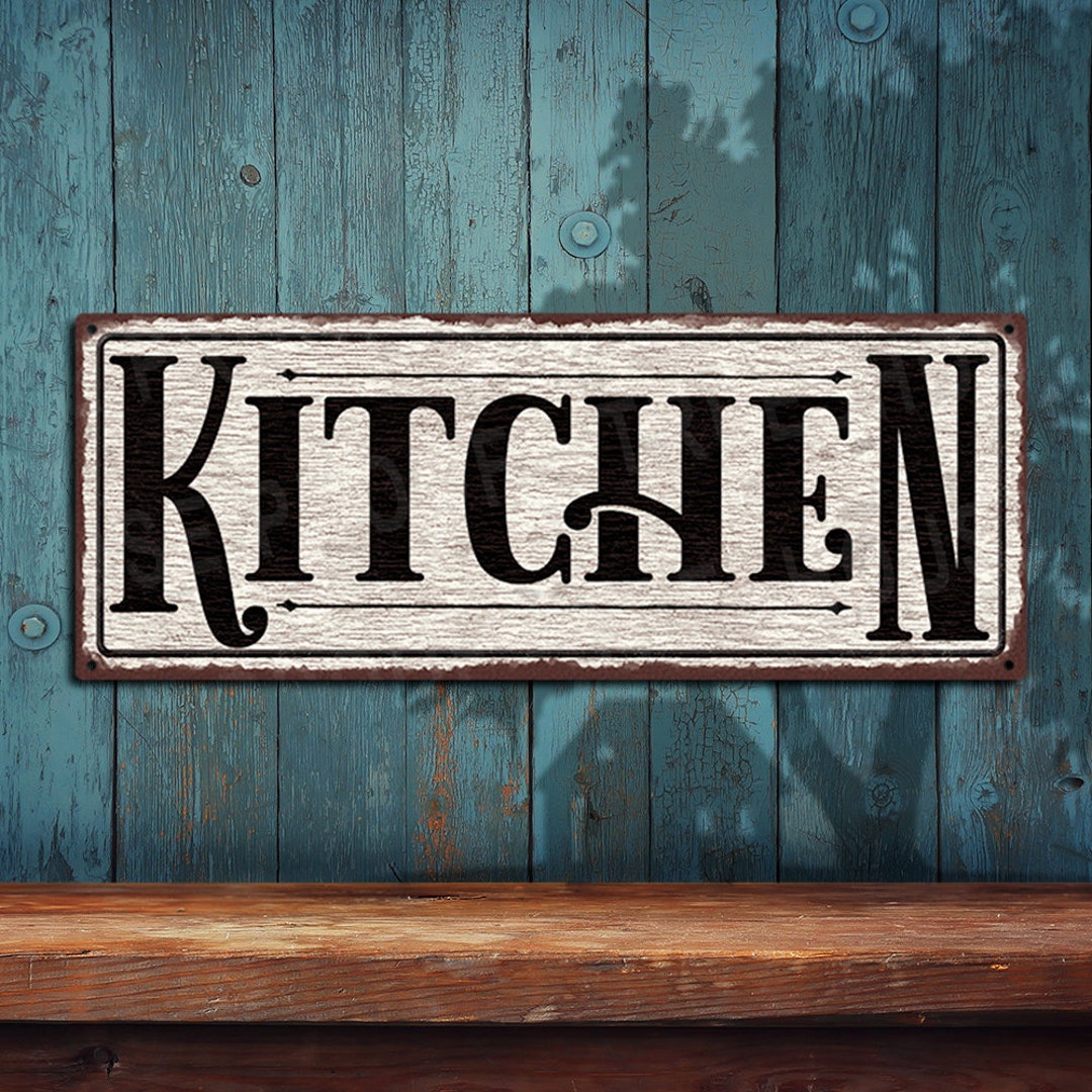 Kitchen Sign • Distressed White Rustic Looking Aluminum Sign - Color ...