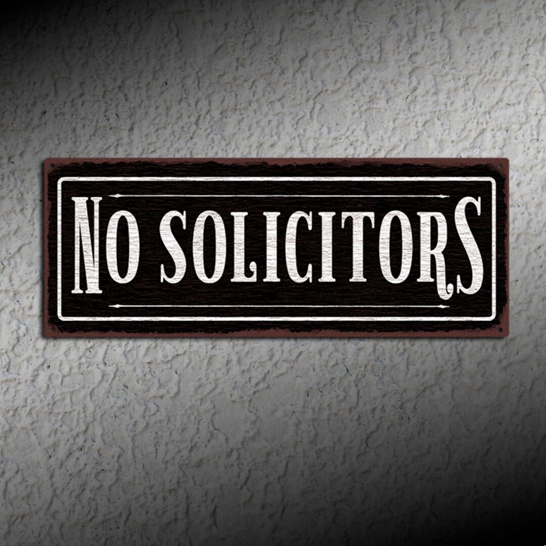 No Solicitors • Black & White Rustic Looking Aluminum Sign • Color ...