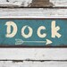 Dock This Way With Arrow Pointing Right Rustic Looking Aluminum Sign ...