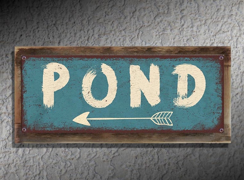 Pond Sign With Arrow Left • Rustic Looking Aluminum Sign • Full Color ...