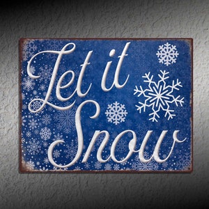 Let It Snow - Rustic Looking Metal Sign • Customizable Color Imprint on ...