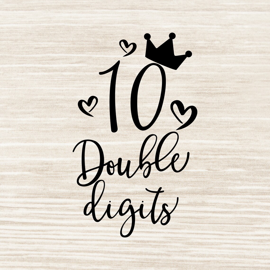 Double Digits SVG 10th Birthday Cut File 10 Years Old - Etsy