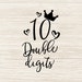 Double Digits SVG 10th Birthday Cut File 10 Years Old Saying Tenth ...