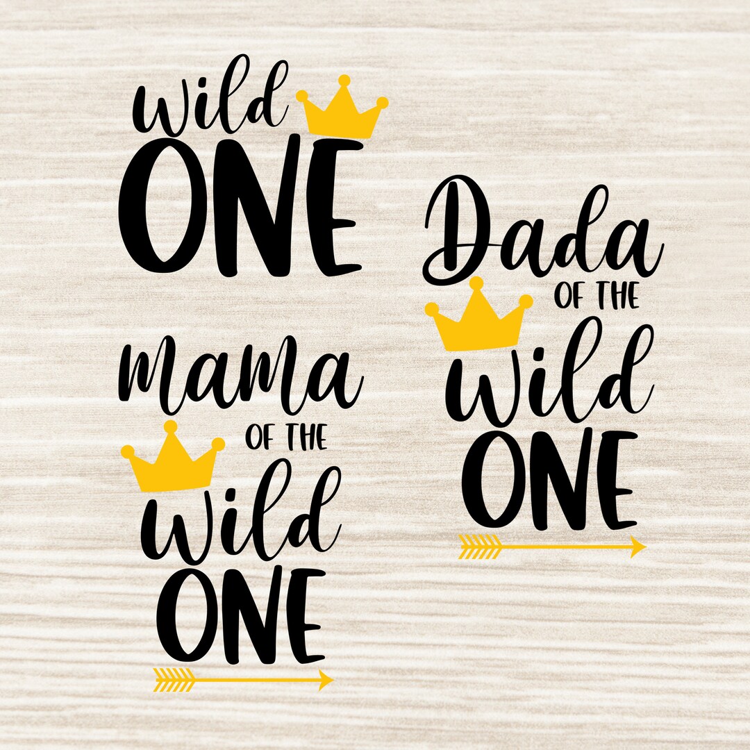 Wild One SVG Wild Mom Svg Wild Dad Svg Dada of the Wild One Svg 1st ...
