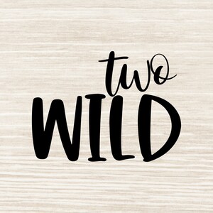 Two Wild SVG 2 Birthday SVG Safari Two Wild Animal SVG Second Birthday ...