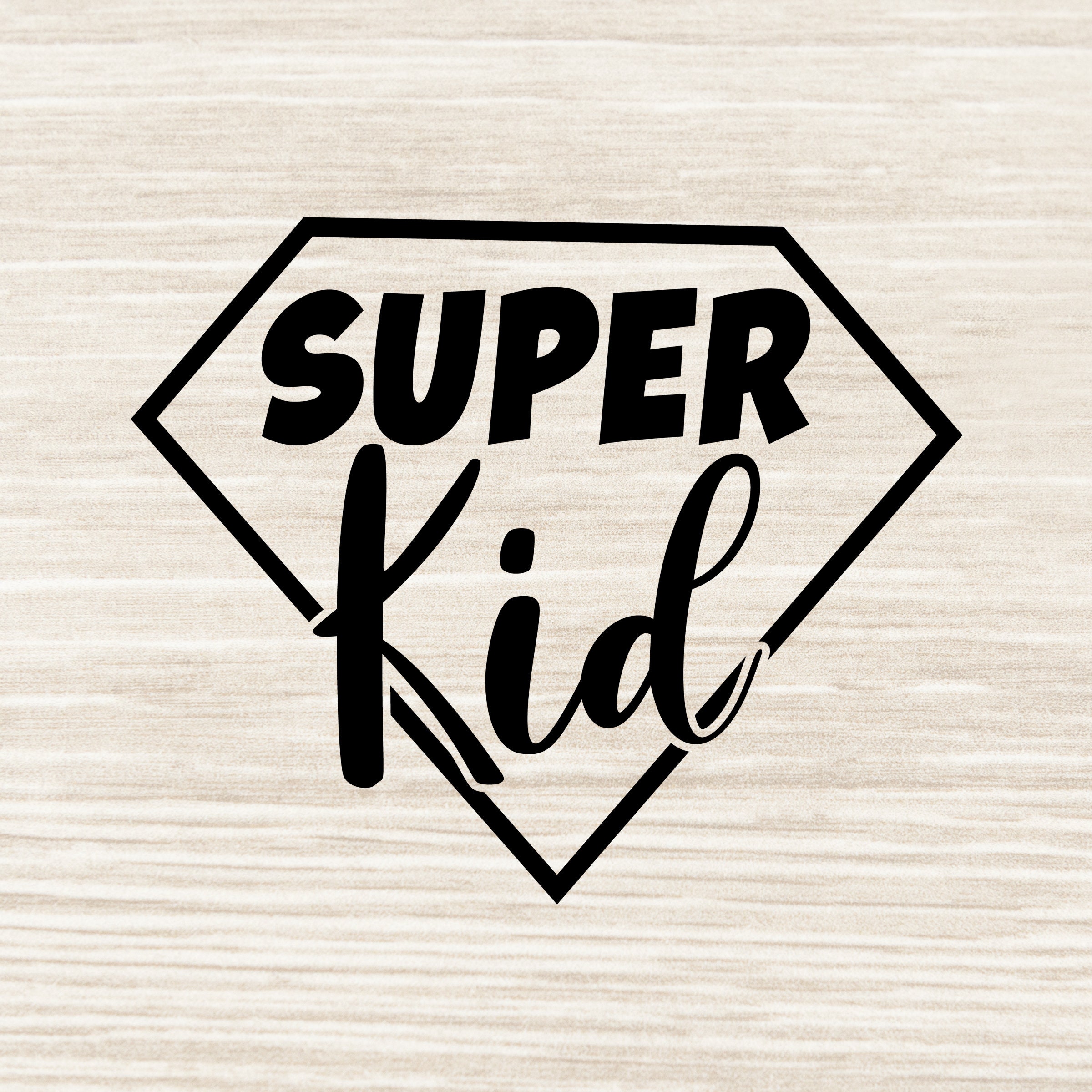 Super Kid SVG / Superkid Svg / Kid Life Svg / Kid Tshirt Svg / - Etsy ...