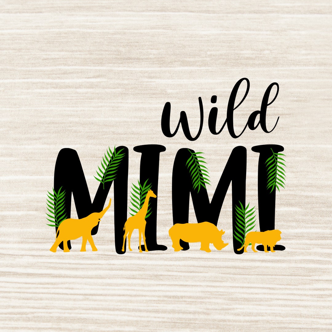 Wild Mimi Svg Mimi of the Wild One Svg Wild One Svg Birthday Svg First ...