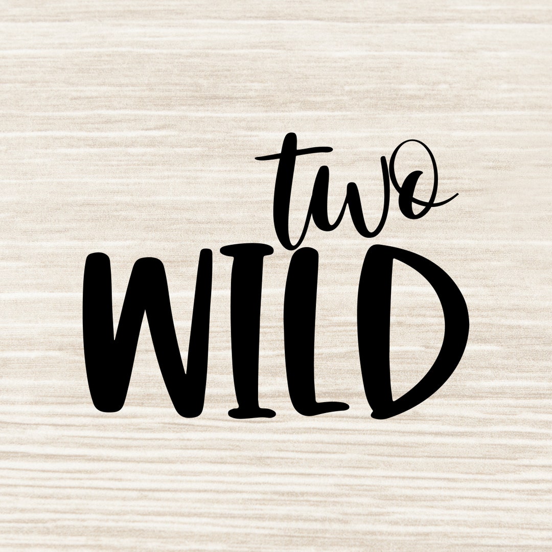 Two Wild SVG 2 Birthday SVG Safari Two Wild Animal SVG Second Birthday ...