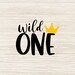 Wild One SVG Wild Mom Svg Wild Dad Svg Dada of the Wild One Svg 1st ...