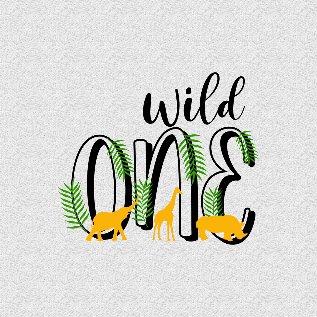 Wild One SVG 1st Birthday SVG Safari Wild One SVG First Birthday Svg ...