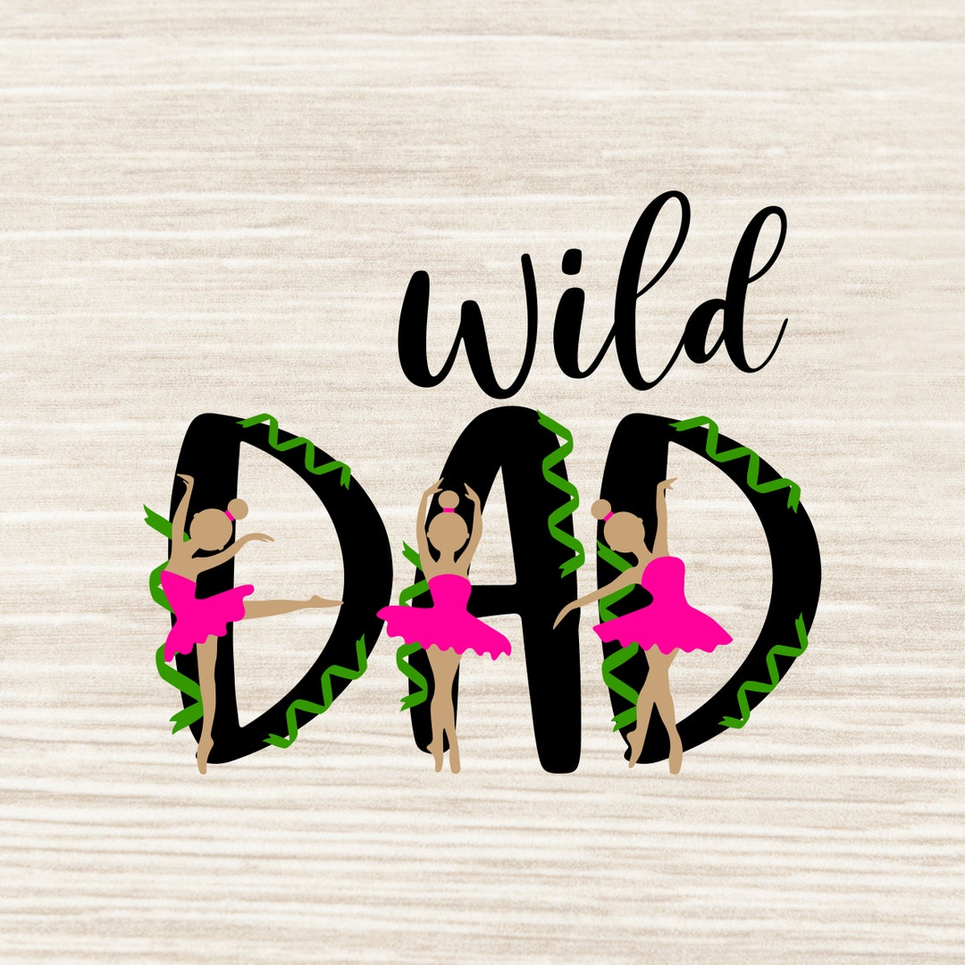 Wild Dad Svg, Wild One Svg, Birthday Girl Svg, First Birthday Svg, Dad ...