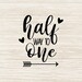 Half Way to One Svg Half SVG Half Birthday Svg It's My - Etsy