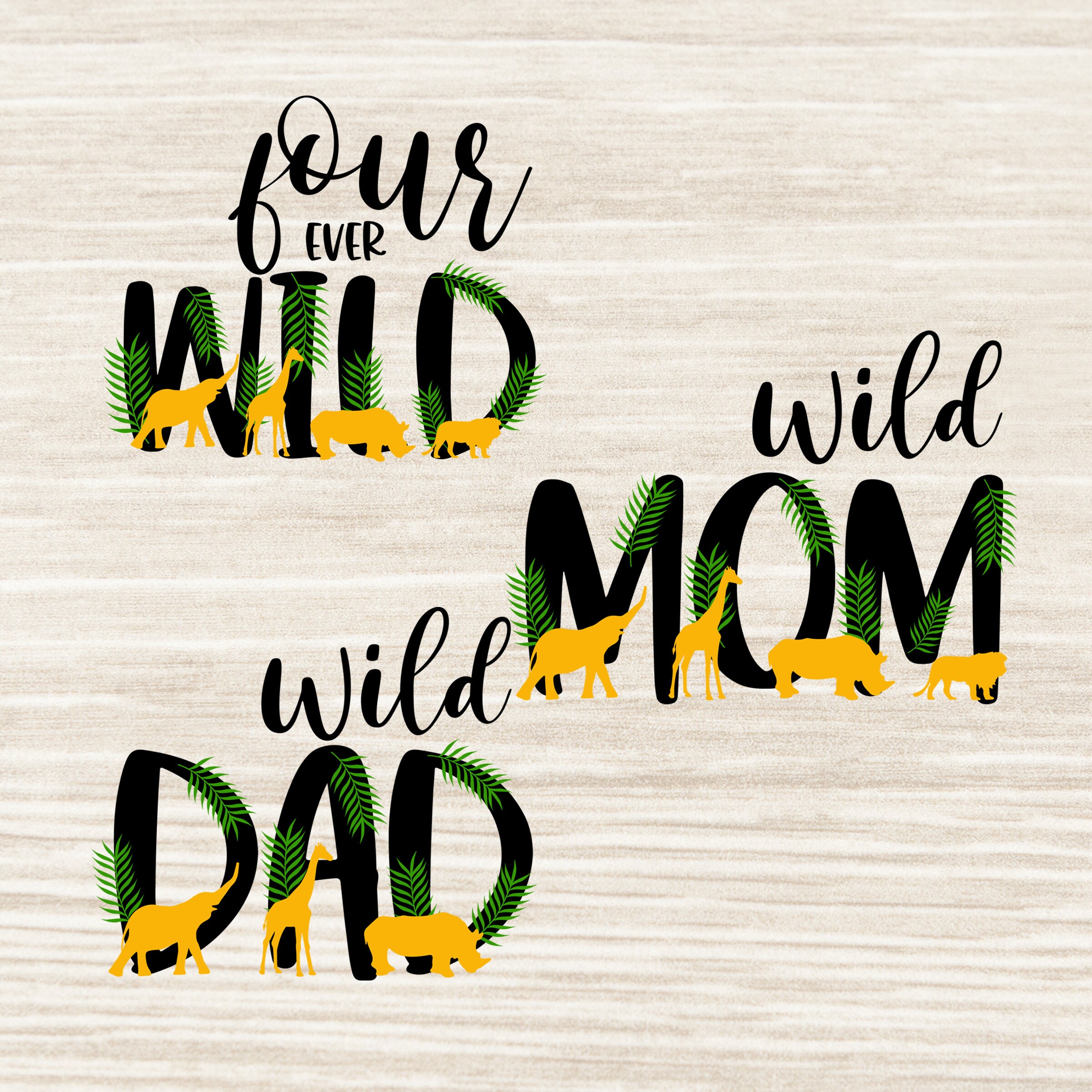 Four Ever Wild SVG Wild Mom Svg Wild Dad Svg Birthday SVG - Etsy