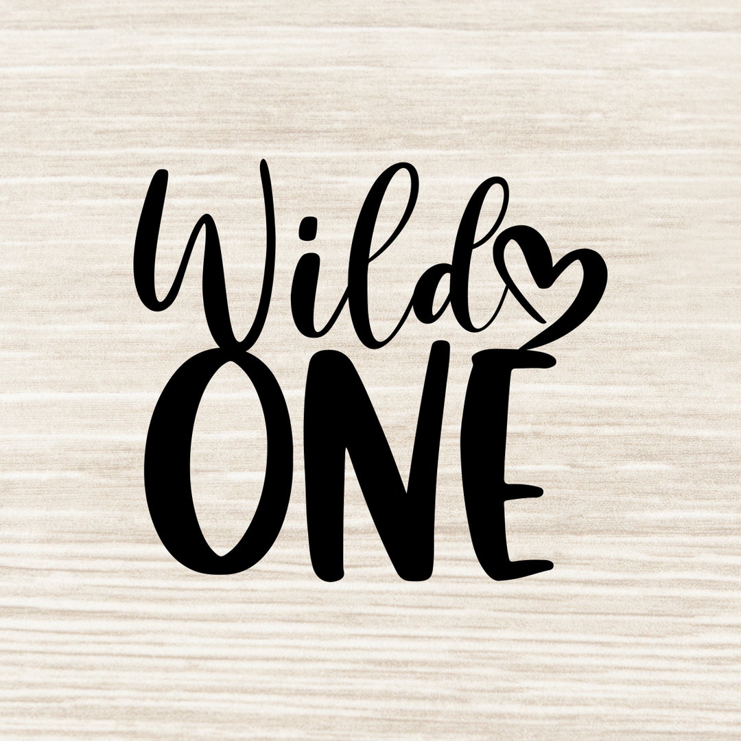 Wild One SVG 1st Birthday SVG One SVG First Birthday Svg Png Eps Dxf ...