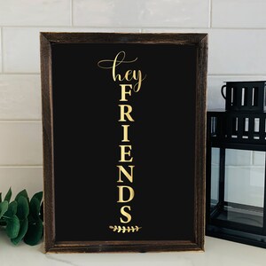 Welcome Sign SVG, Hey Friends Sign Svg, Welcome to Our Home SVG, Home ...