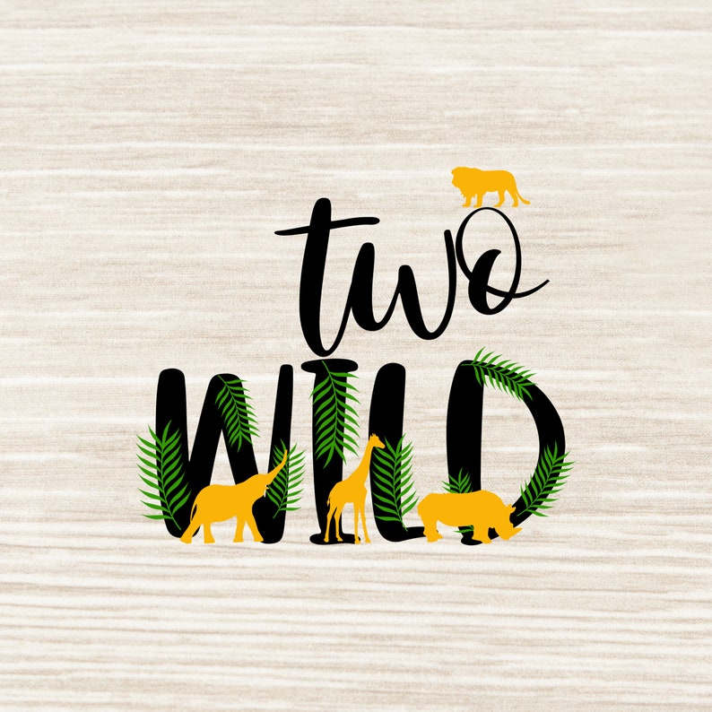 Two Wild SVG Wild Two Svg 2 Birthday SVG Safari Two Wild - Etsy Canada