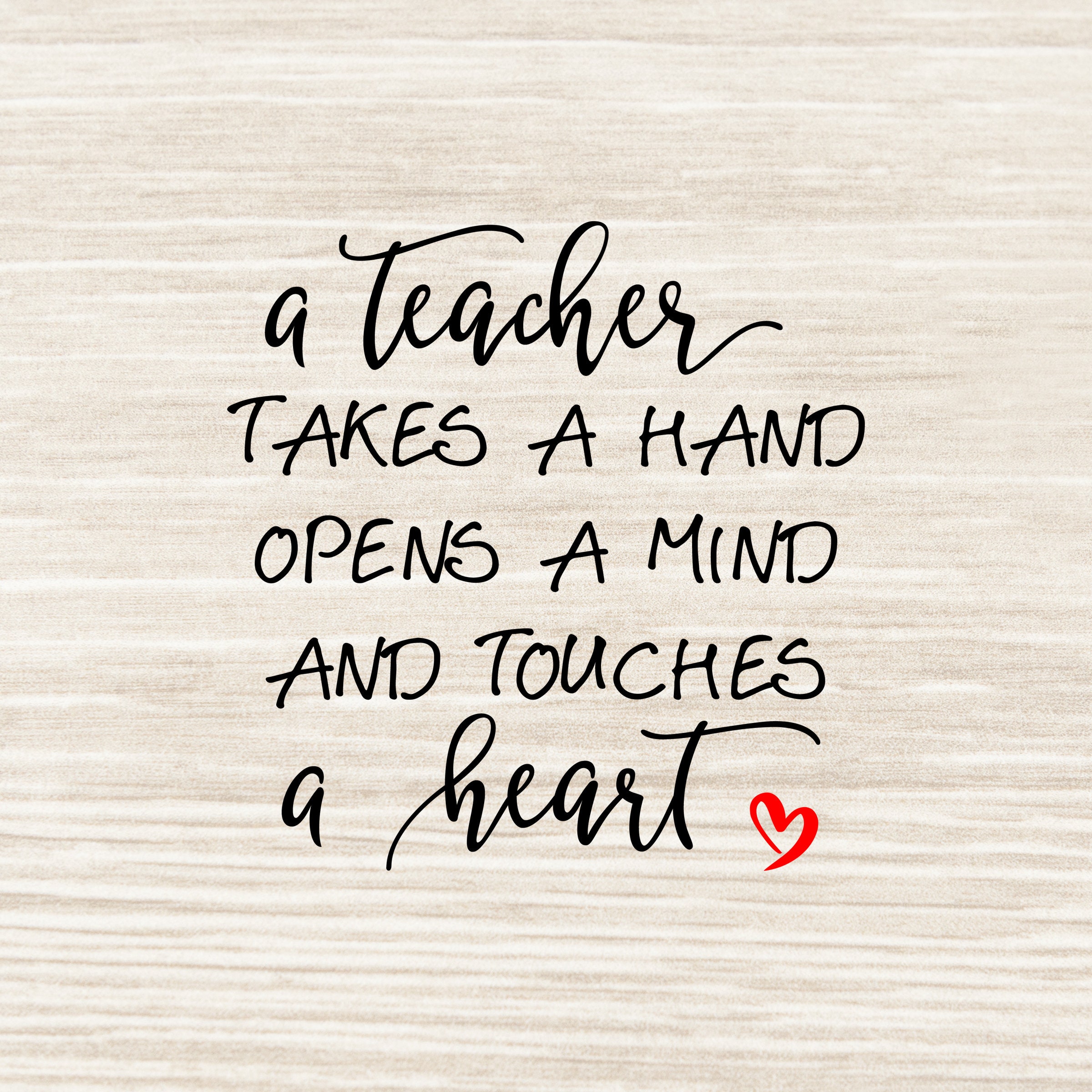 A Teacher Takes A Hand Opens A Mind & Touches A Heart SVG - Etsy UK